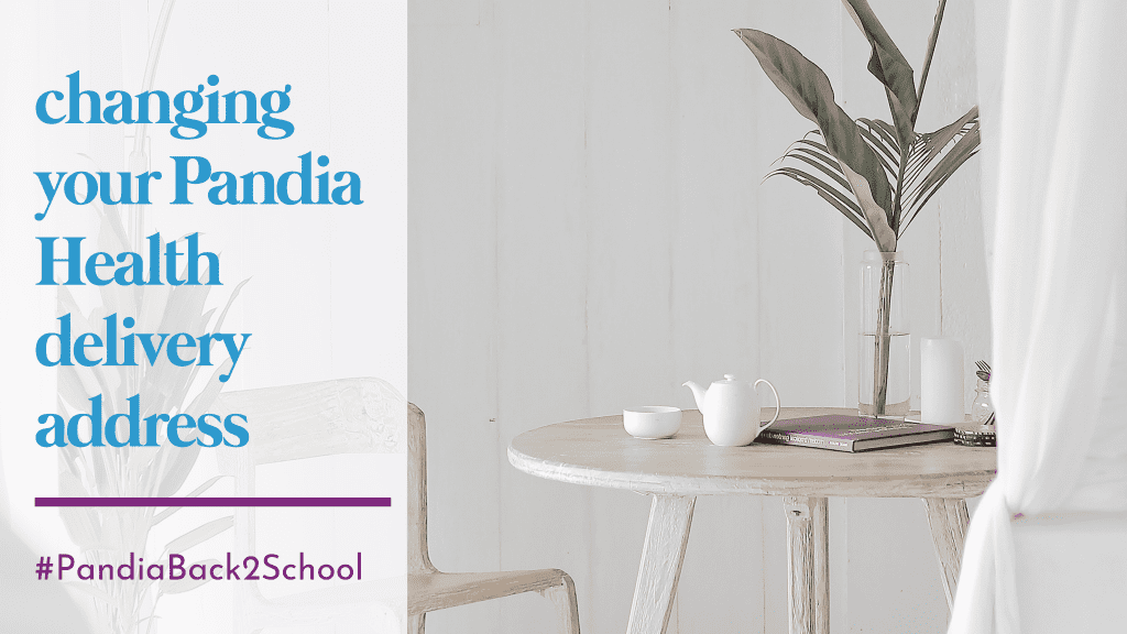 How To Change Your Pandia Health Delivery Address? - Pandia Health