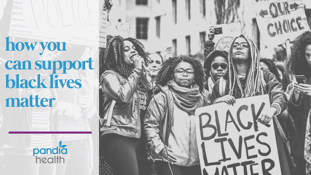 How You Can Support Black Lives Matter - Pandia Health