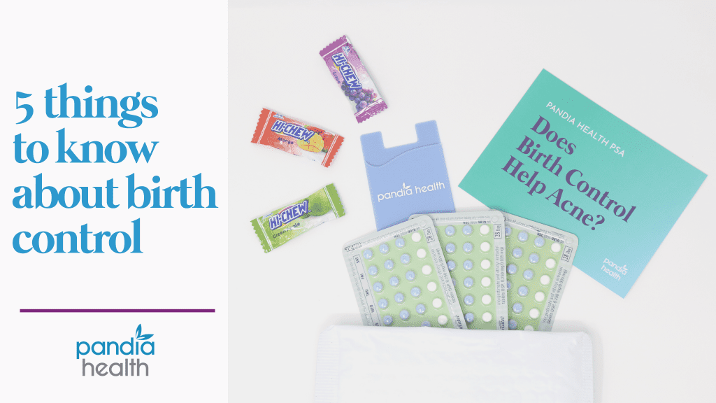 5 Things You Should Know About Birth Control - Pandia Health