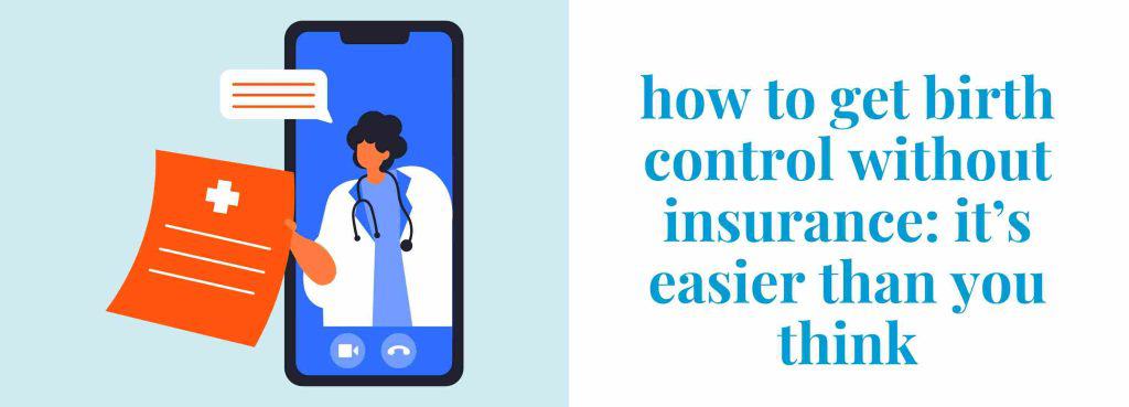 How To Get Birth Control Without Insurance? - Pandia Health